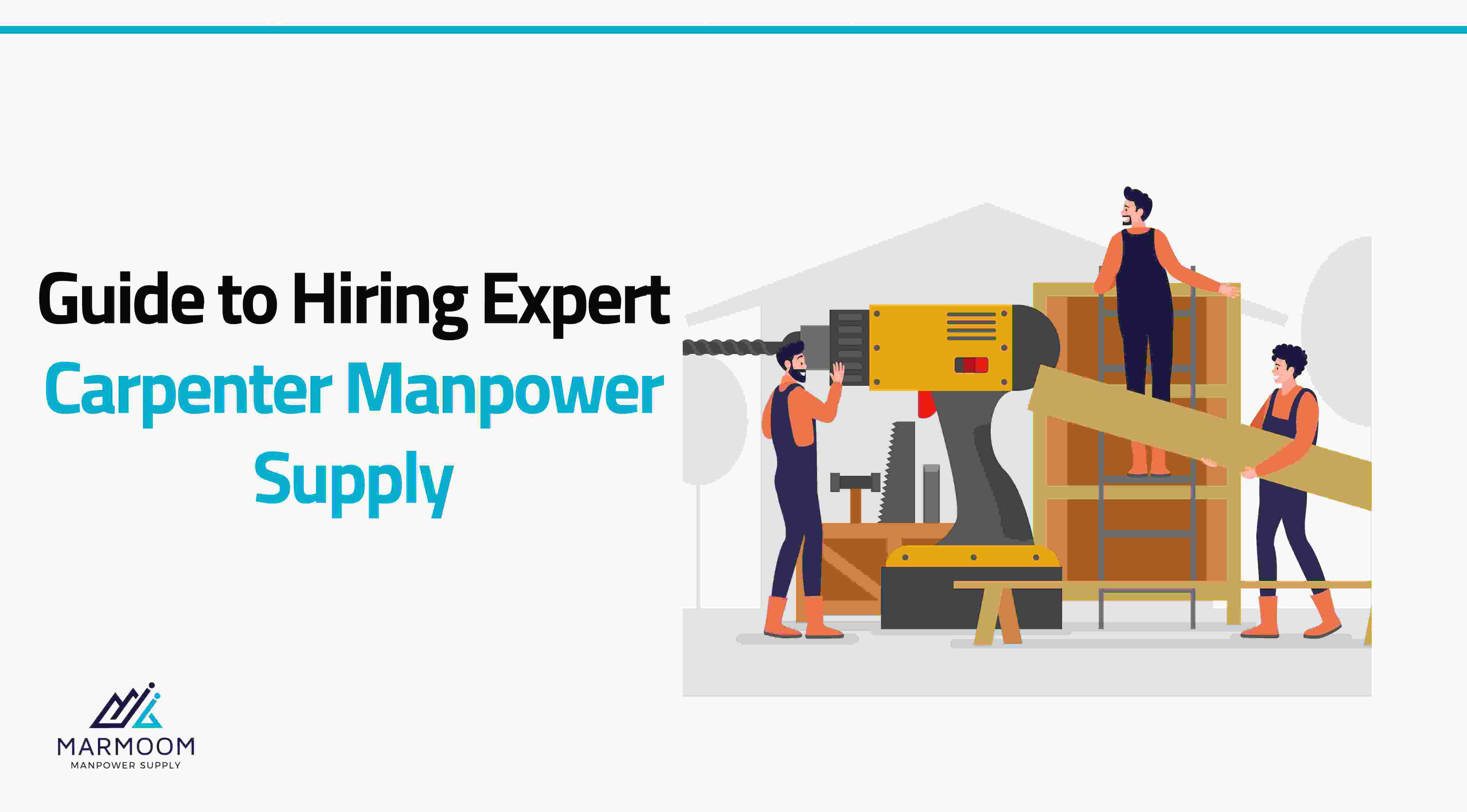 Ultimate Guide to Hiring Expert Carpenter Manpower Supply in the UAE ...