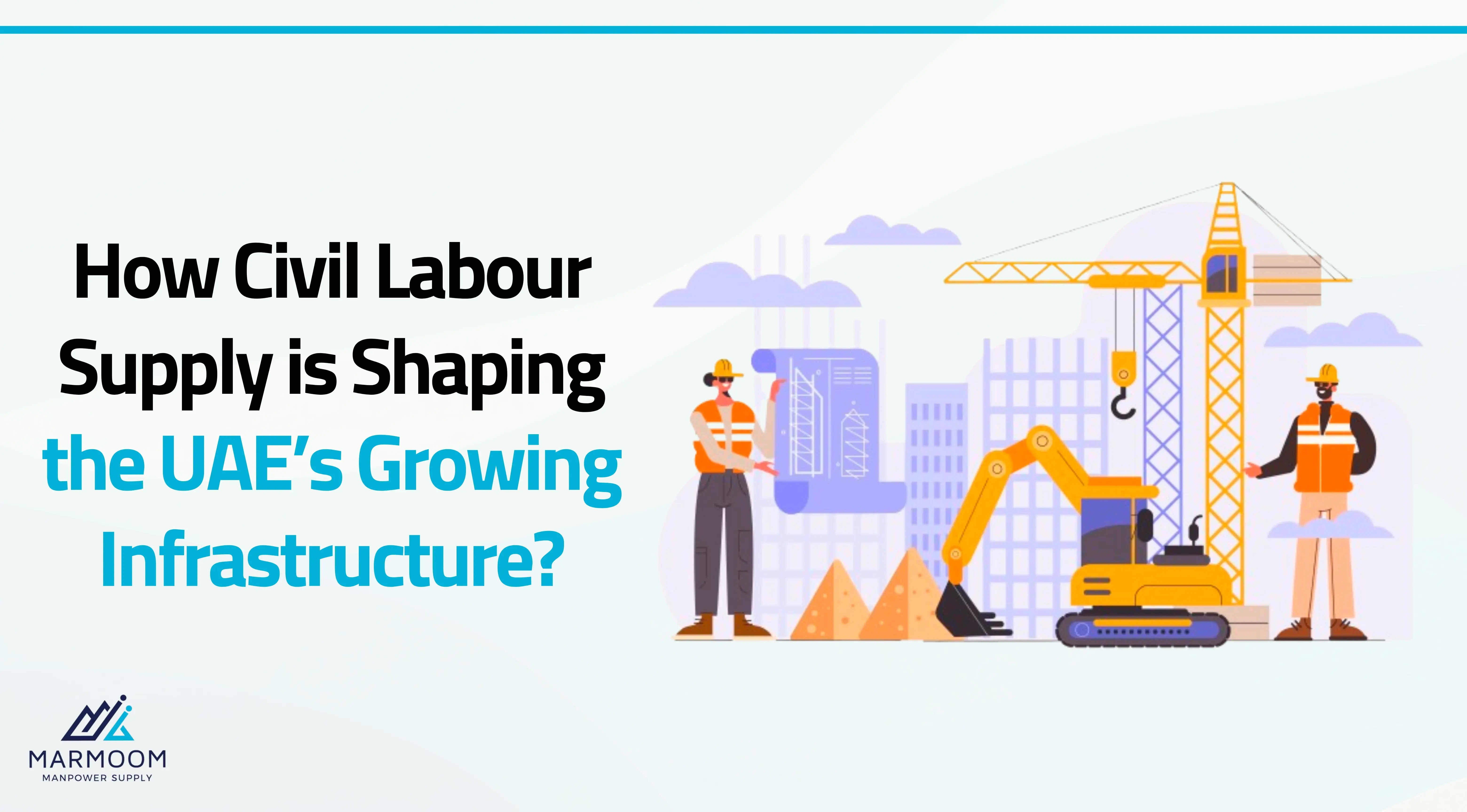The Role of Civil Labour in UAE's Infrastructure Growth