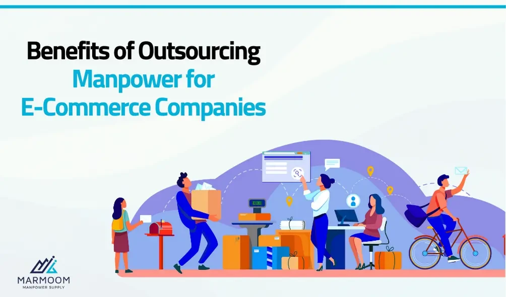 How E-Commerce Companies Can Benefit From Outsourcing Manpower